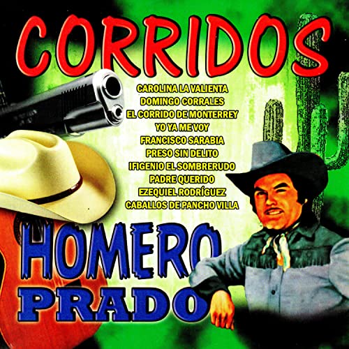 Play Corridos by Homero Prado on Amazon Music