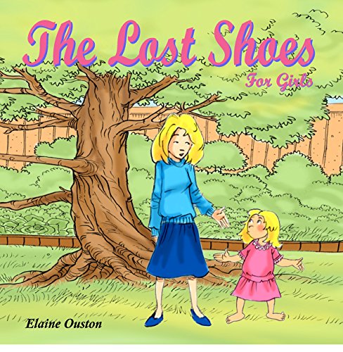 The Lost Shoes: For Girls eBook : Ouston, Elaine: Amazon.co.uk: Kindle ...