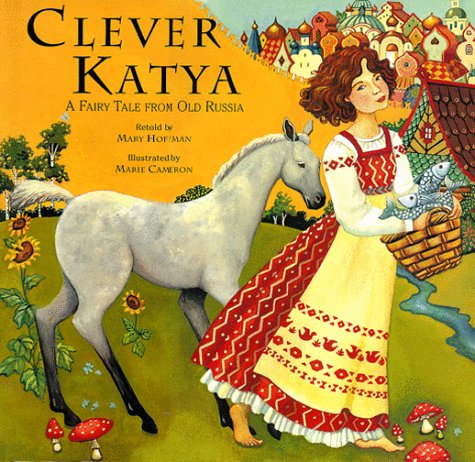 Amazon | Clever Katya: A Fairy Tale from Old Russia | Hoffman, Mary ...