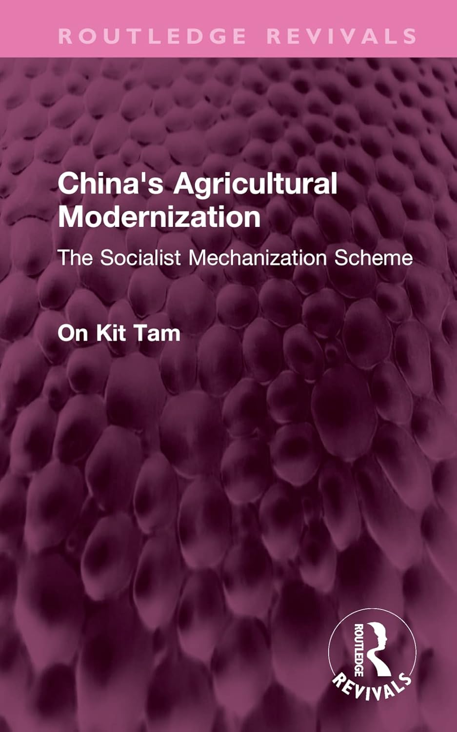 China's Agricultural Modernization: The Socialist Mechanization Scheme ...