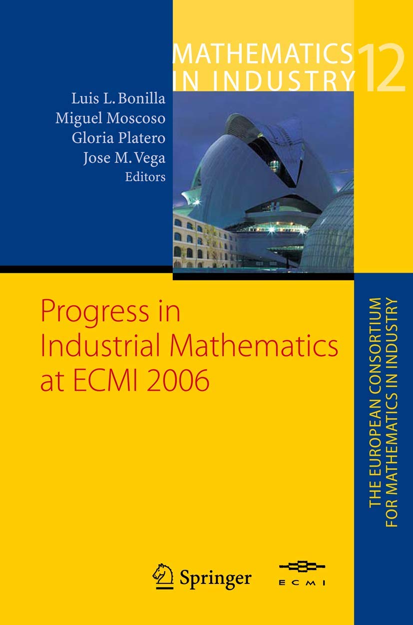 Progress in Industrial Mathematics at ECMI 2006 (Mathematics in ...