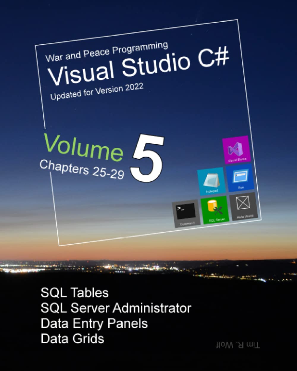 Buy War and Peace - C# Programming 5 Vol.: Programming in C# Visual Studio - All about SQL ...