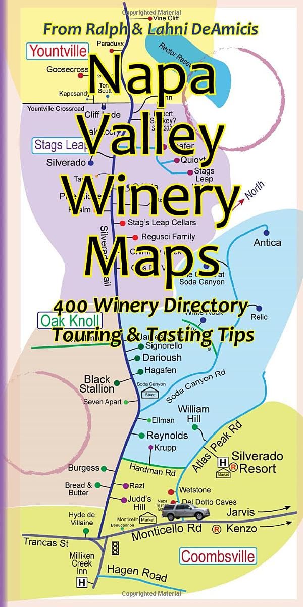 Napa Valley Winery Maps: 400 Winery Directory, Touring & Tasting Tips ...