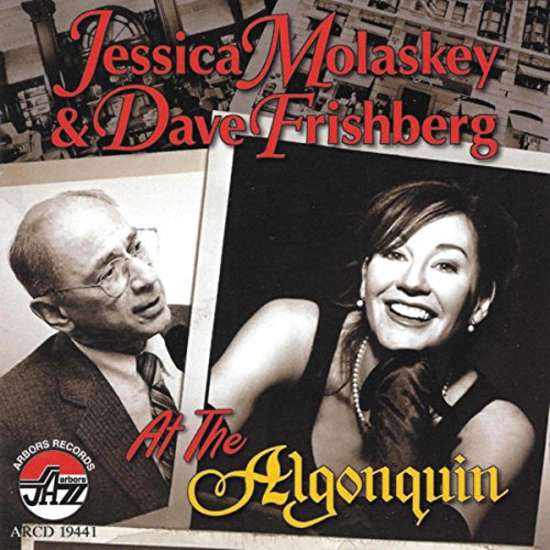 Amazon.com: At The Algonquin : Jessica Molaskey & Dave Frishberg ...