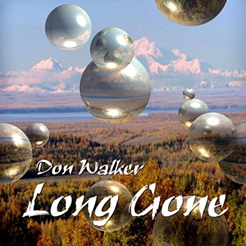 Amazon.com: Long Gone : Don Walker: Digital Music