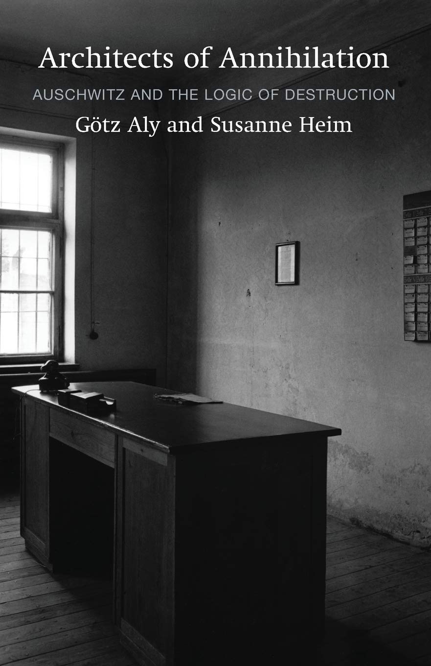 Architects of Annihilation: Gotz, Aly: 9781842126707: Amazon.com: Books