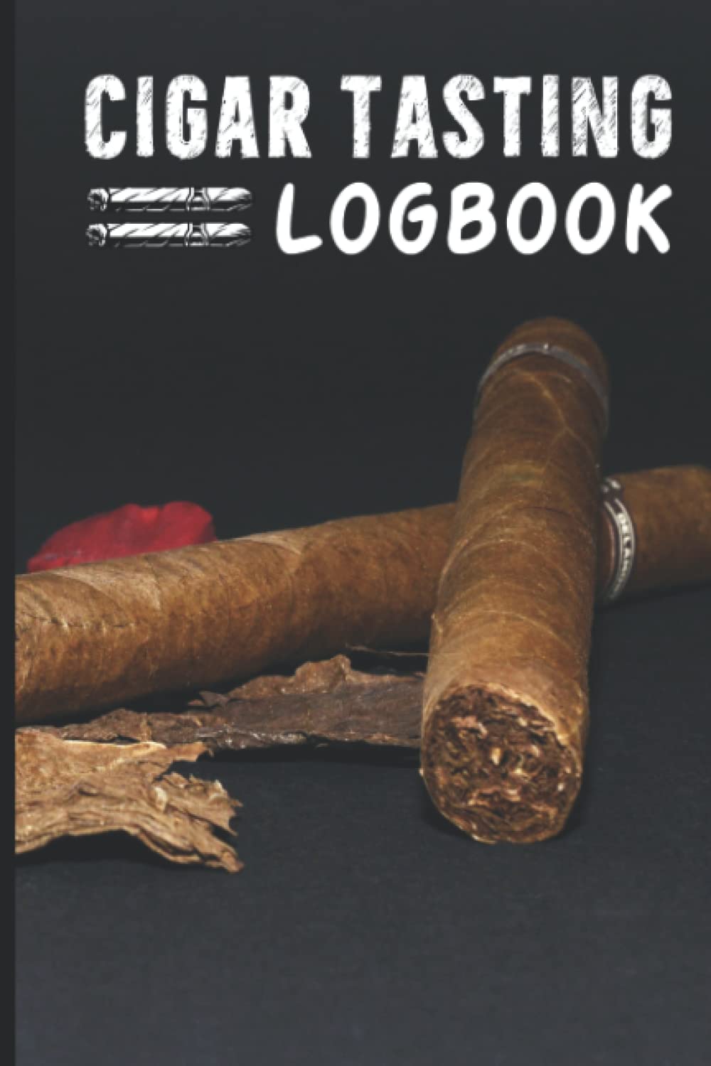 Amazon.com: Cigar Tasting Logbook: A Log Book For Cigar Smoker ...