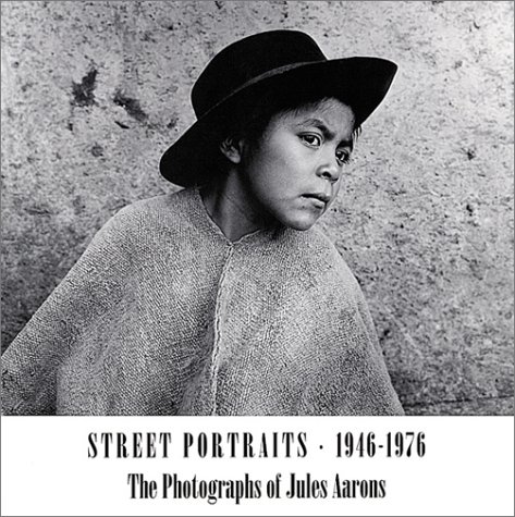 Amazon.com: Jules Aarons: Street Portraits 1946-1976: 9781891024719 ...