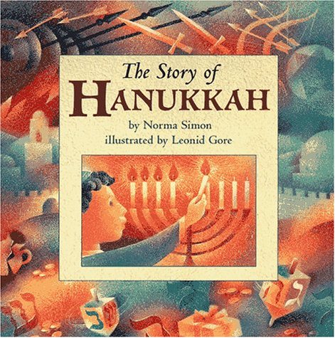 The Story of Hanukkah: Simon, Norma, Gore, Leonid: 9780060274191 ...