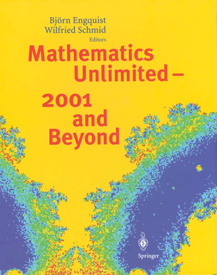 Mathematics Unlimited - 2001 and Beyond: Engquist, Björn, Schmid ...