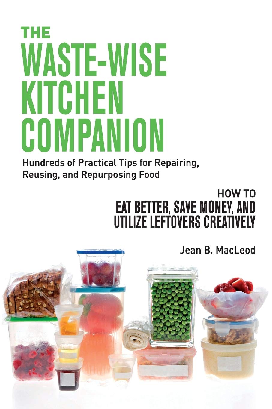 THE WASTE-WISE KITCHEN COMPANION Hundreds of Practical Tips for ...