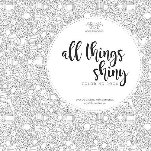 Amazon.com: All Things Shiny: Small Adult Coloring Book with Diamonds ...