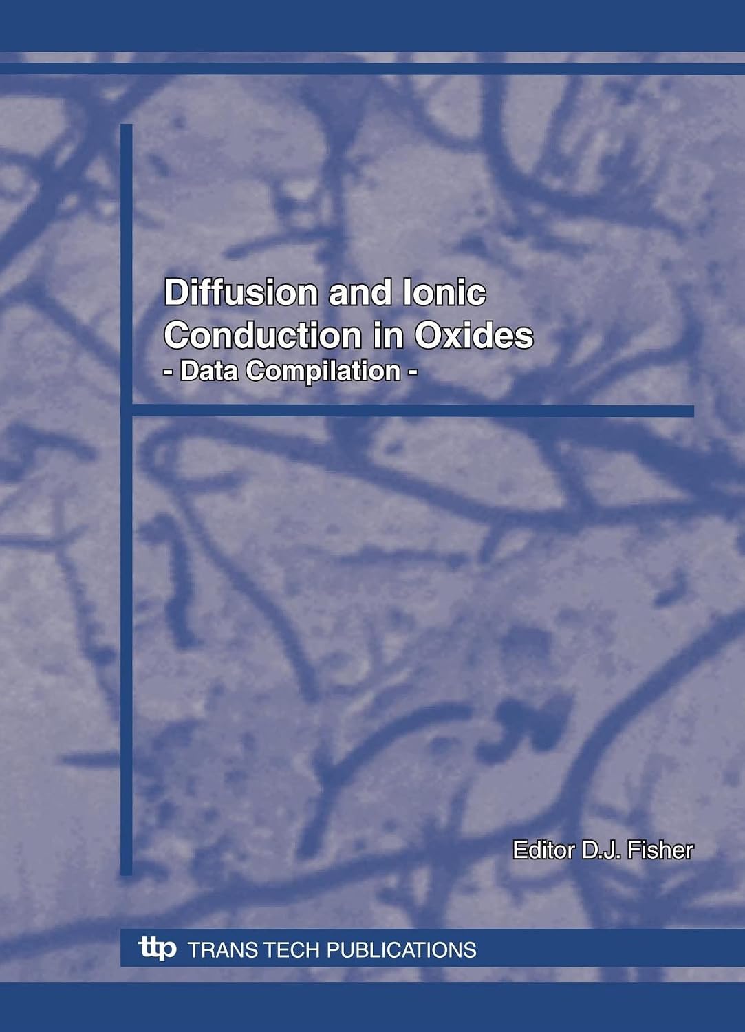 Amazon.com: Diffusion and Ionic Conduction in Oxides: Data Compilation ...