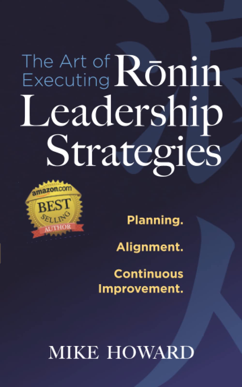 Amazon.com: The Art of Executing Ronin Leadership Strategies: Planning ...