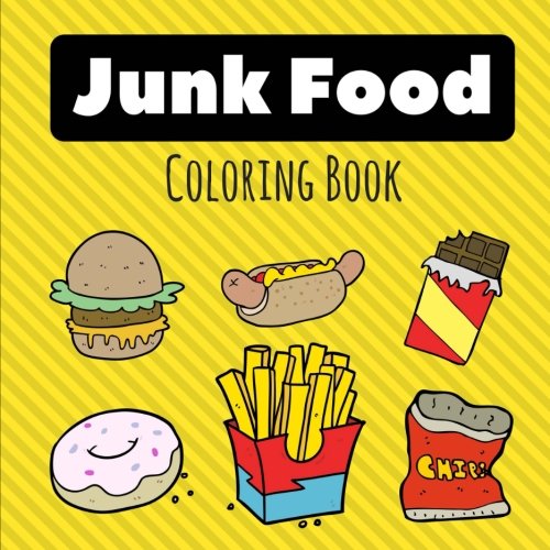 Amazon.com: Junk Food Coloring Book: Totally Yummy Coloring Book ...