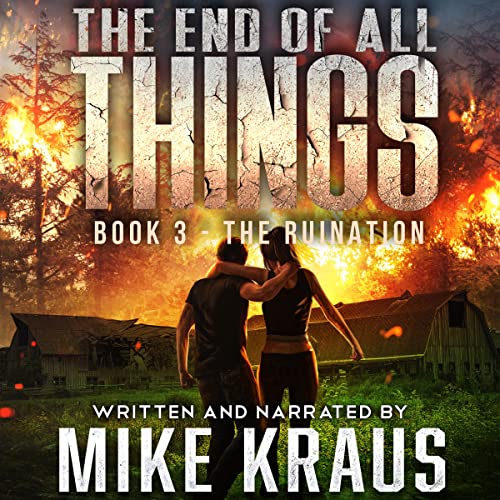 The Ruination: The End of All Things, Book 3 (Audio Download): Mike ...