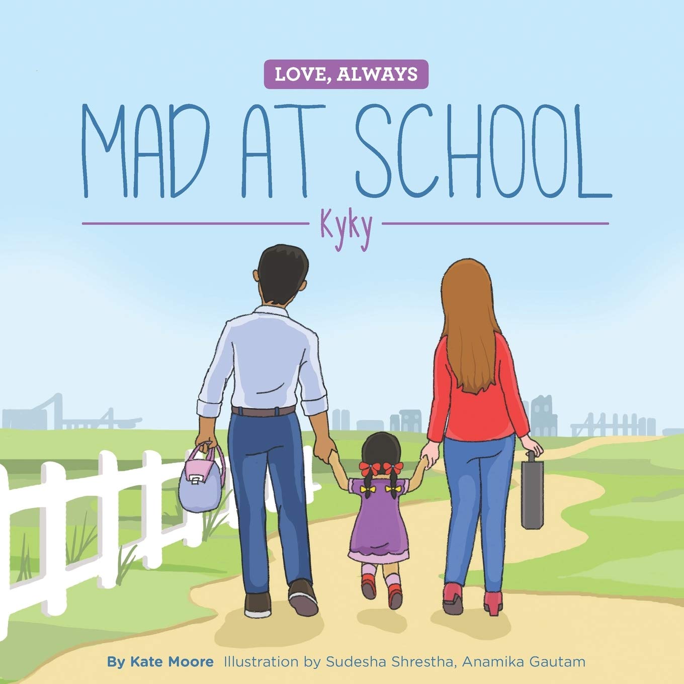 Amazon.com: Mad At School: Kyky (Love, Always): 9781999553906: Moore, Kate, Shrestha, Sudesha ...