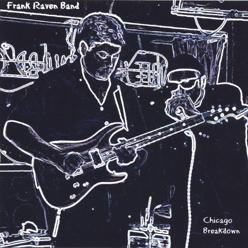 Play Chicago Breakdown by Frank Raven Band on Amazon Music