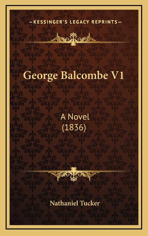 George Balcombe V1: A Novel (1836) : Amazon.es: Libros