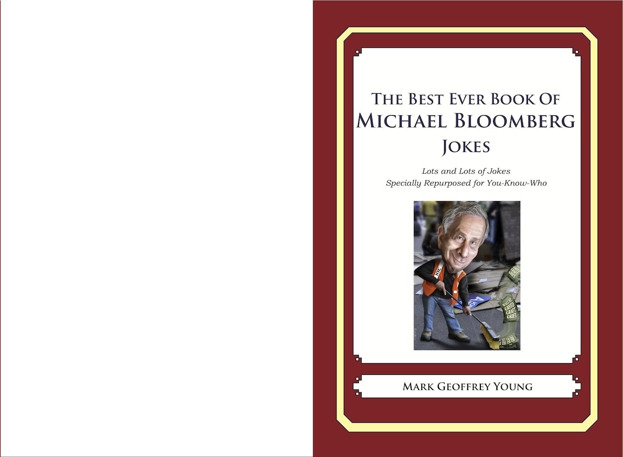 The Best Ever Book of Michael Bloomberg Jokes (The Best Ever Book of ...