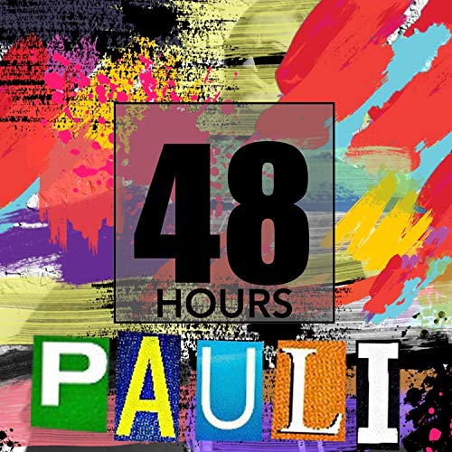 Amazon.co.jp: 48 Hours [Explicit] : Pauli: Digital Music