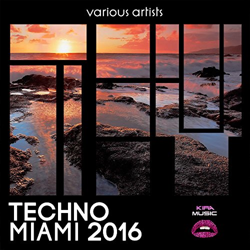 Amazon Music - Various ArtistsのTechno Miami 2016 - Amazon.co.jp