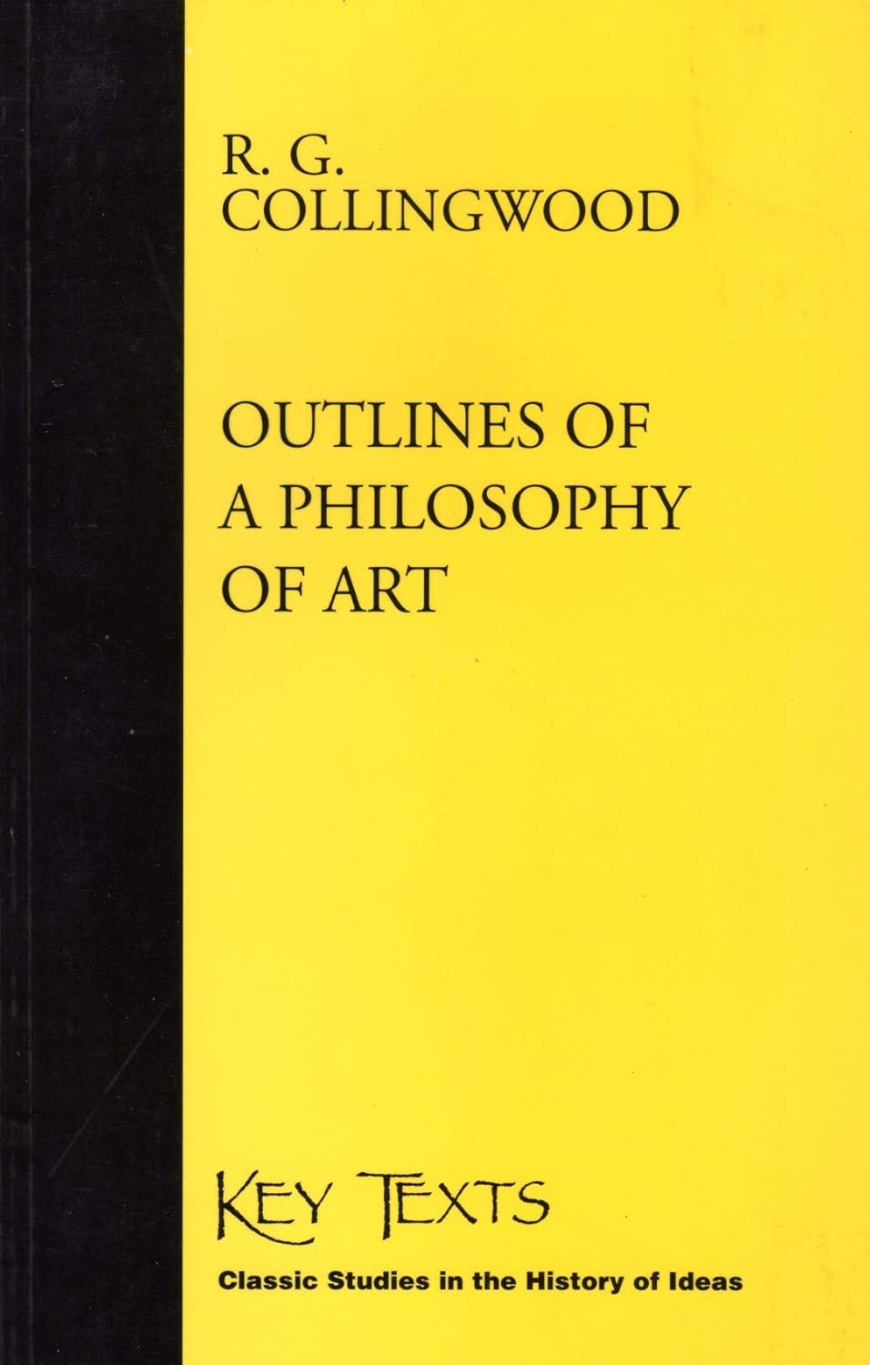 Outlines of a Philosophy of Art: 1925 Edition (Key Texts Series ...
