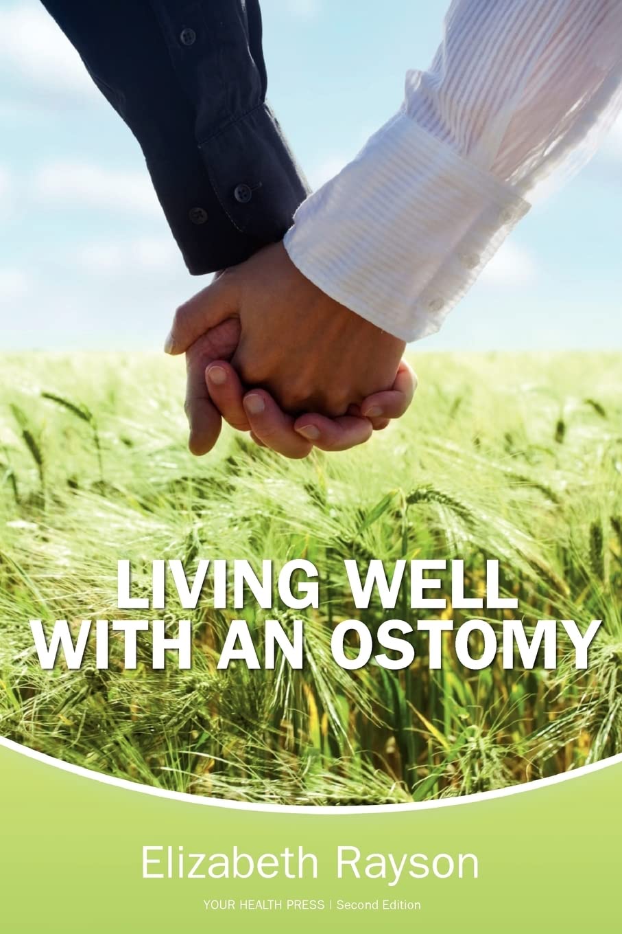 Living Well With an Ostomy: Rayson, Elizabeth: 9780985156855: Amazon ...