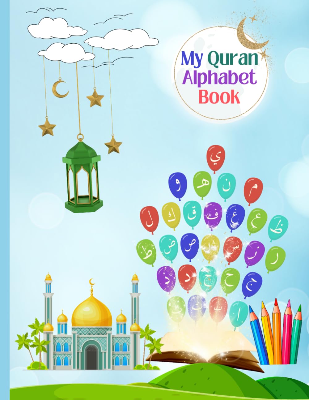 MY QURAN ALPHABET BOOK: QURANIC ALPHABET COLORING BOOK: tabu, Tabi ...