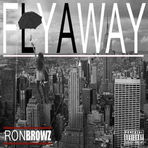 Amazon.com: Fly Away : Ron Browz: Digital Music