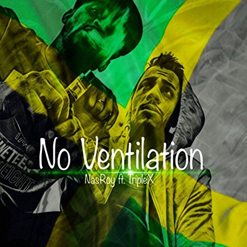 Play No Ventilation by NasRoy feat. Triplex on Amazon Music