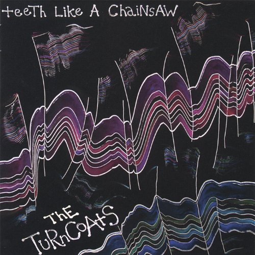 Amazon.com: Teeth Like A Chainsaw : The Turncoats: Digital Music