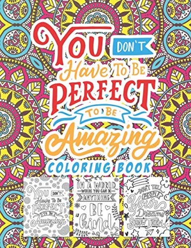Amazon.com: You Don't Have To Be Perfect To Be Amazing Coloring Book: A ...