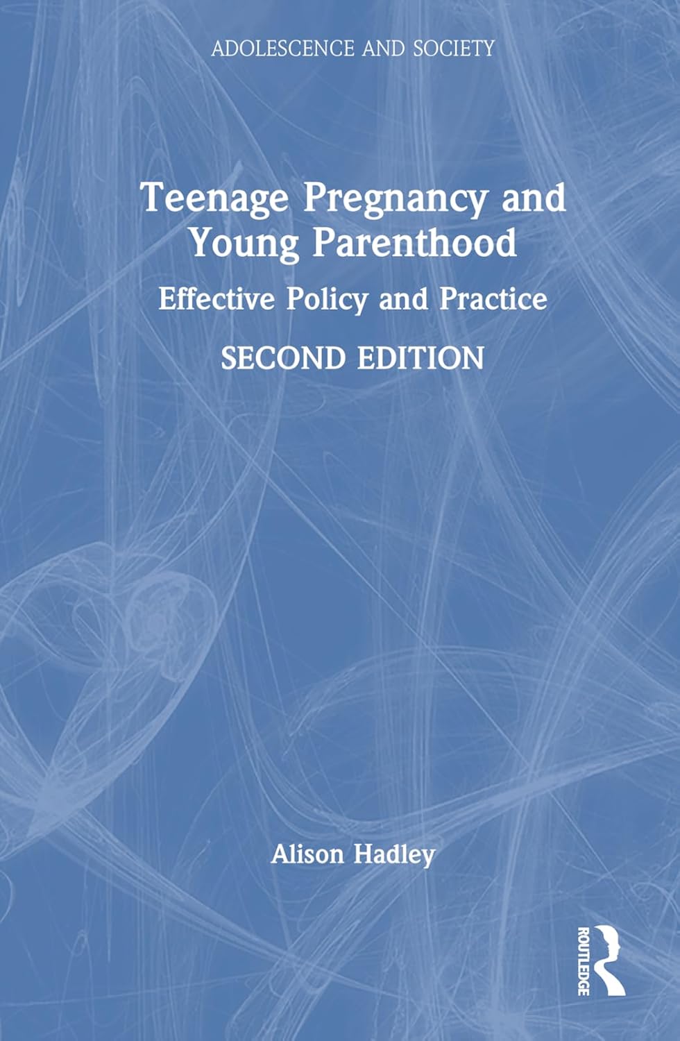Amazon.com: Teenage Pregnancy and Young Parenthood (Adolescence and ...
