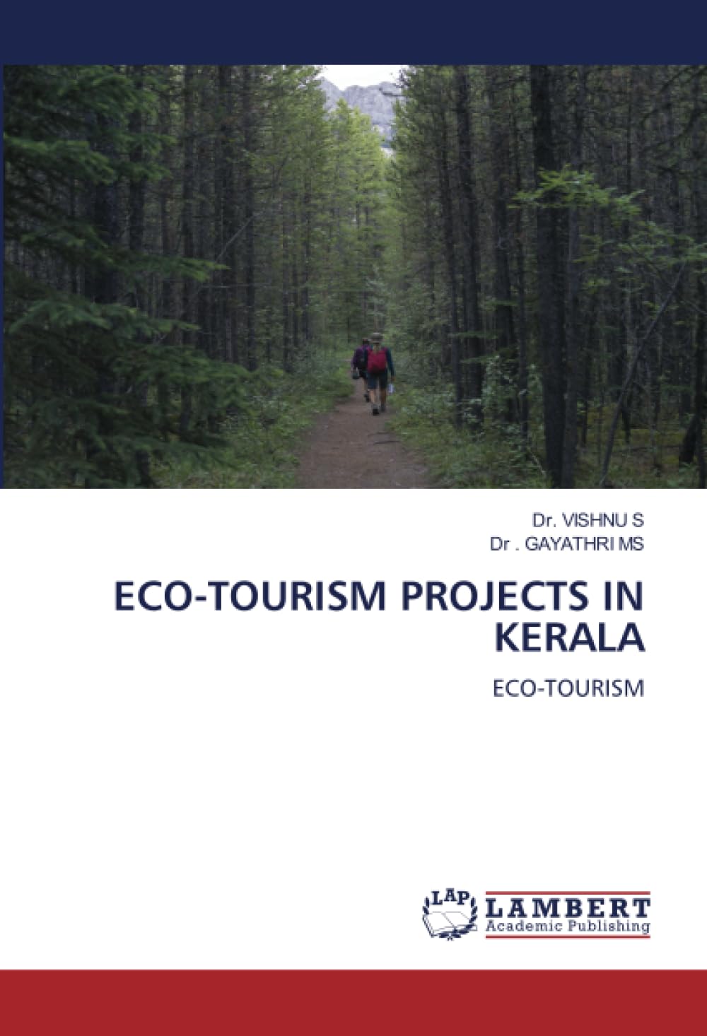 ECO-TOURISM PROJECTS IN KERALA: ECO-TOURISM: S, Dr. VISHNU, MS, Dr ...