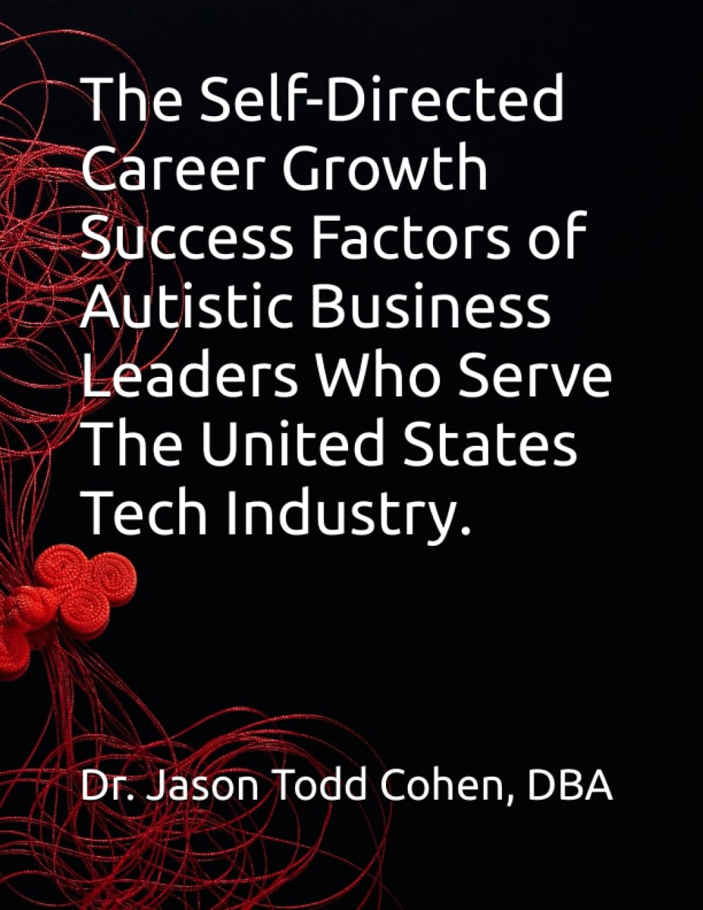 The Self-Directed Career Growth Success Factors of Autistic Business ...
