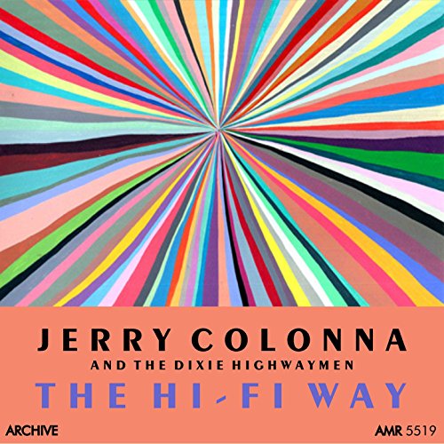 Play The Hi-Fi Way by Jerry Colonna and The Dixie Highwaymen on Amazon ...