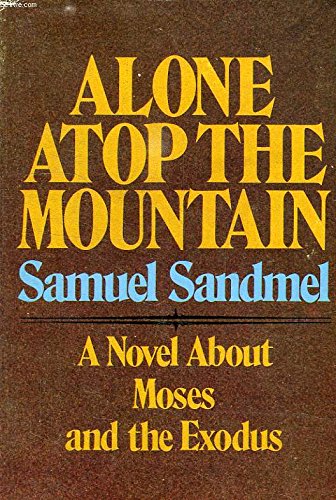 Title: Alone atop the mountain: Amazon.co.uk: samuel-sandmel ...