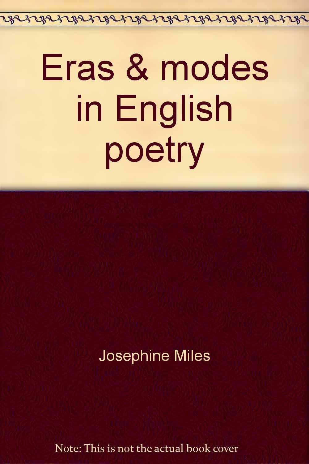 Eras and Modes in English Poetry.: Josephine Miles: Amazon.com: Books