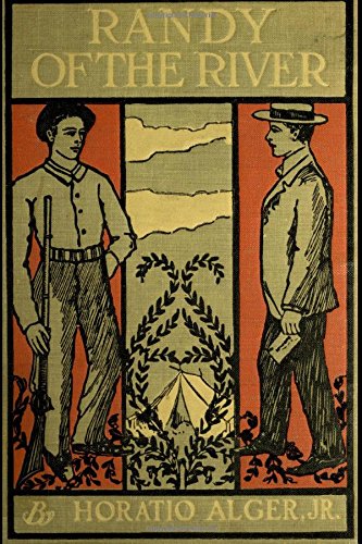 Randy of the River: The Adventures of a Young Deckhand: Alger, Horatio ...