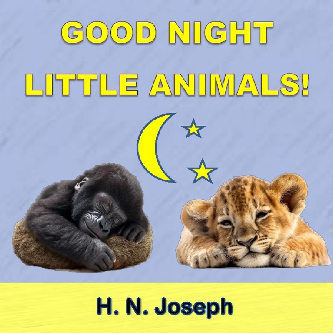 Good Night Little Animals!: A Heartwarming Bedtime Picture Book to Help ...