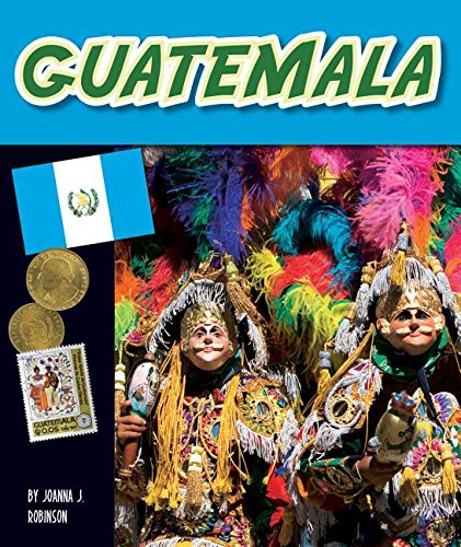 Guatemala (One World, Many Countries): Robinson, Joanna J ...