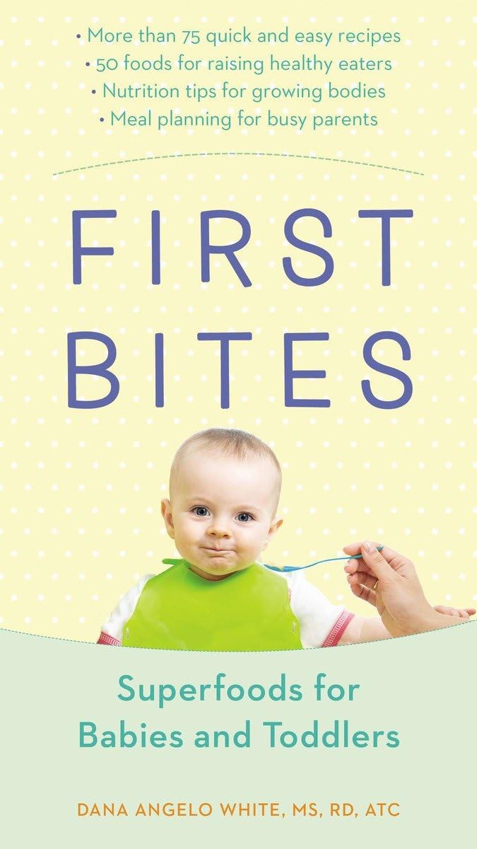 Amazon | First Bites: Superfoods for Babies and Toddlers | White, Dana ...