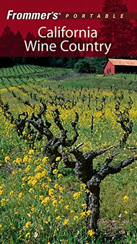 Frommer's Portable California Wine Country: Lenkert, Erika ...