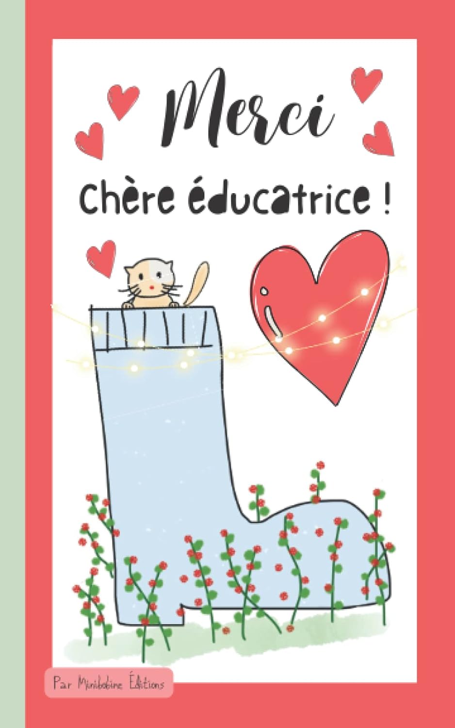 Merci chère éducatrice : Éditions, Minibobine: Amazon.ca: Livres