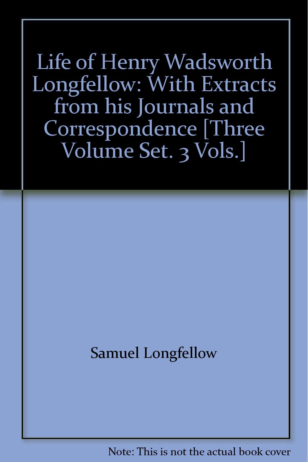 Life of Henry Wadsworth Longfellow: With Extracts from his Journals and ...