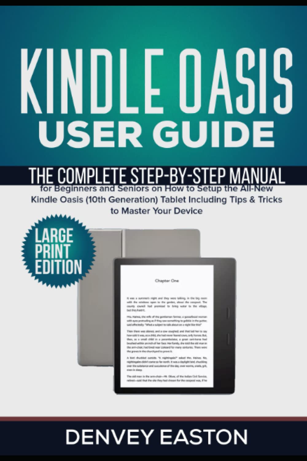 Amazon.com: Kindle Oasis User Guide: The Complete Step-by-Step Manual ...