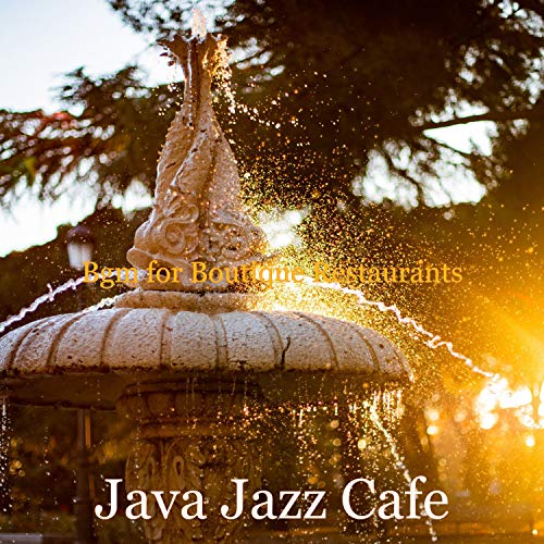 Amazon.com: Bgm for Boutique Restaurants : Java Jazz Cafe: Digital Music