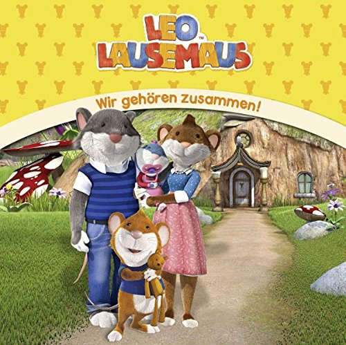 Leo Lausemaus - Wir gehören zusammen ! : Zwei neue Abenteuer von Leo ...