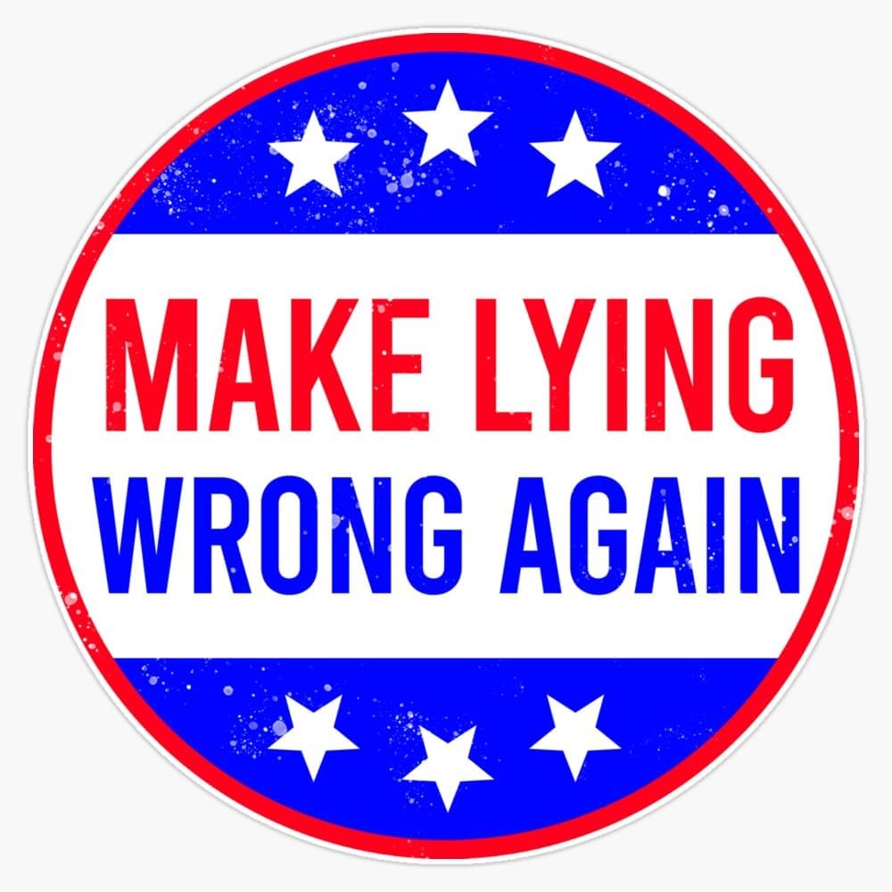 Amazon.com: Make Lying Wrong Again Anti Trump Sticker Bumper Sticker ...